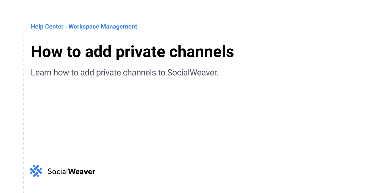 How to add private channels