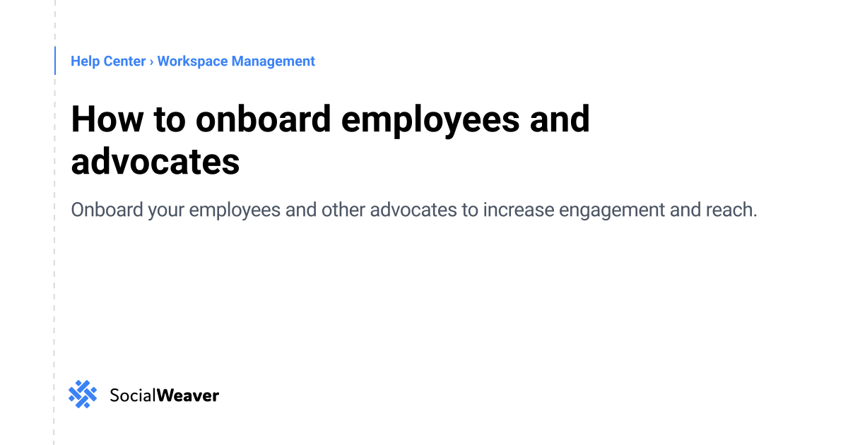 How to onboard employees and advocates